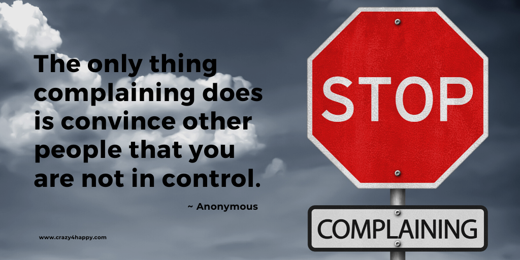Stop Complaining Stop Complaining